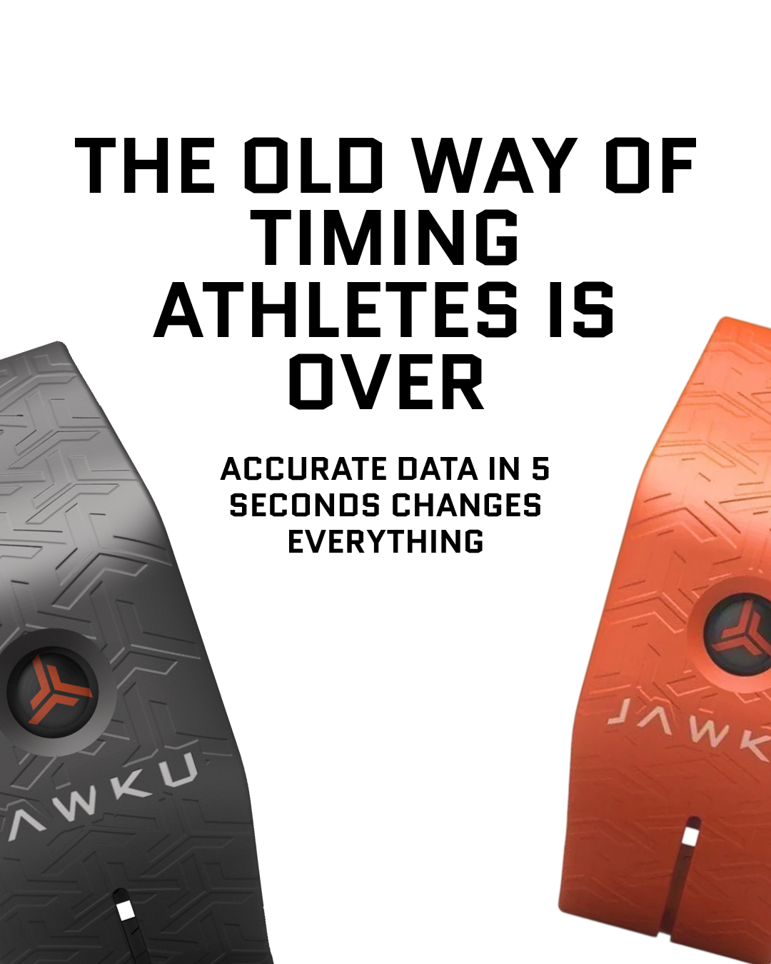 The Old Way Of Timing Athletes Is Over – JAWKU